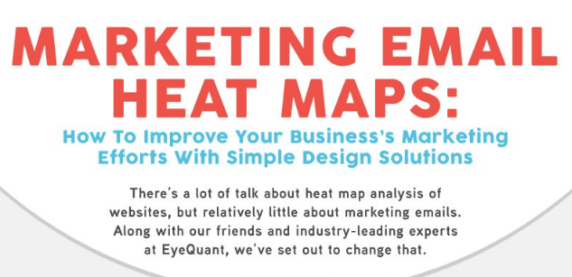 What marketing email heat maps can teach us about creating eye catching ...