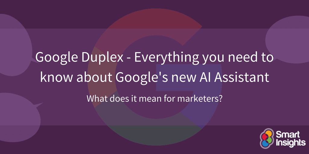 Google Duplex - here's what it means for marketers | Smart Insights