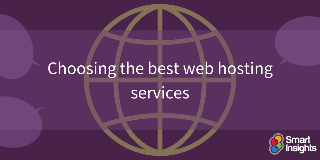 Choosing the best web hosting services | Smart Insights